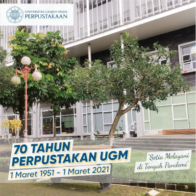 Dies natalis 70 tahun Perpustakaan UGM: setia melayani di tengah ...